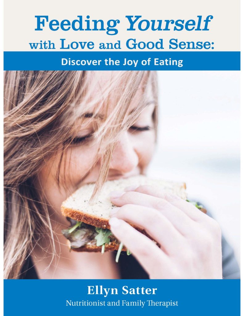 Feeding Yourself with Love and Good Sense © 2020 | Ellyn Satter Institute